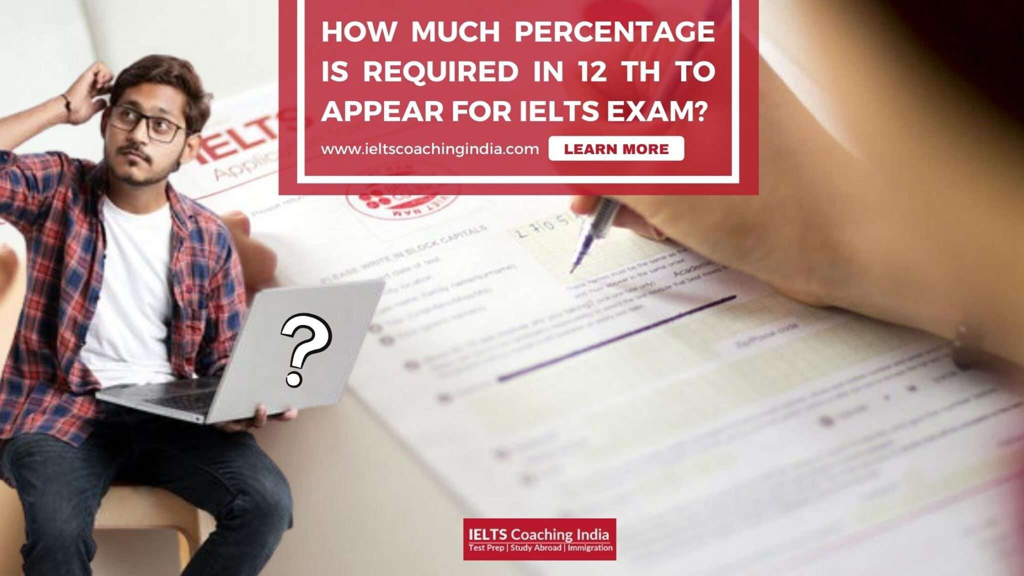 How much percentage is required in 12th to appear for IELTS Exam?